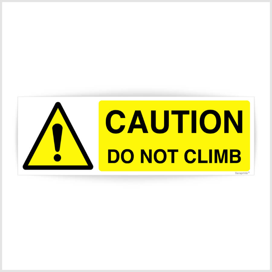 Caution - Do Not Climb sticker/Climbing restriction warning label ...